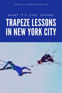 Trapeze Classes in NYC: What it's like ⋆ Full Time Explorer